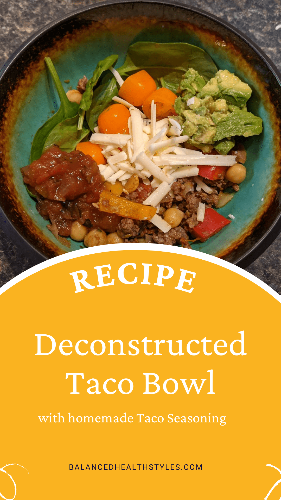 Deconstructed Taco Bowl (with easy build your own Taco Bar sides)