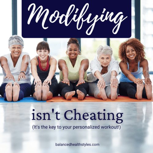 Exercise Modification: How to improve your workouts with compassion
