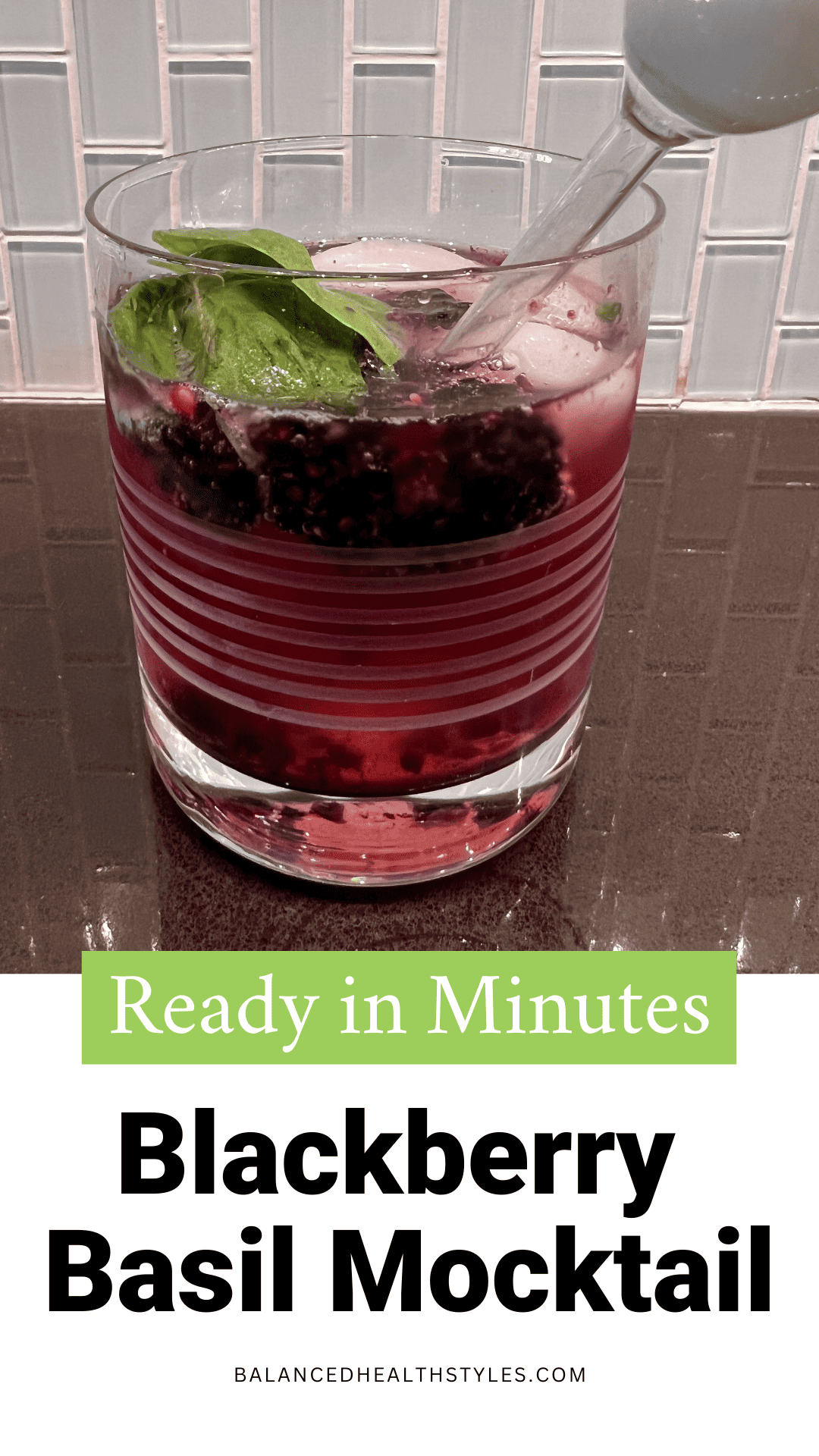 Basil Blackberry Smash [Mocktail]