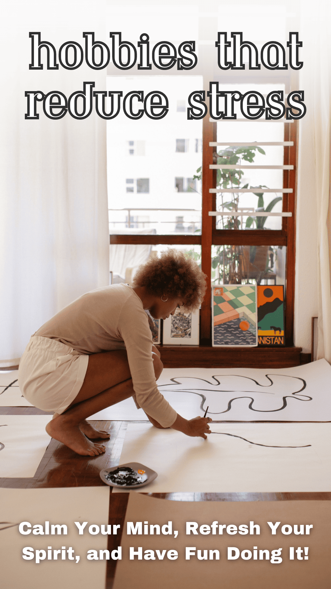 Hobbies that reduce stress: Calm your mind and have fun doing it!